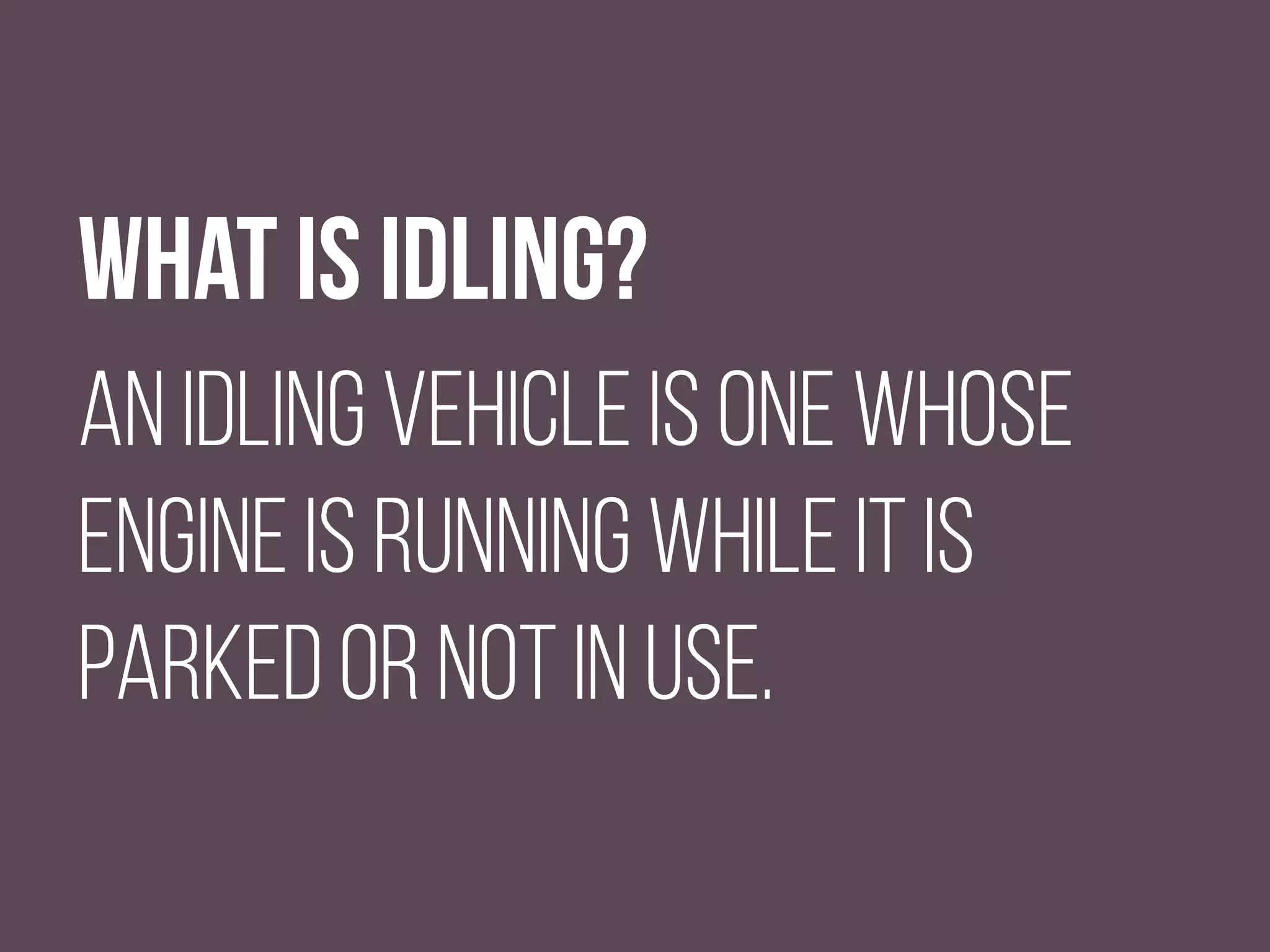 The Truth About Idling A Vehicle | PPT