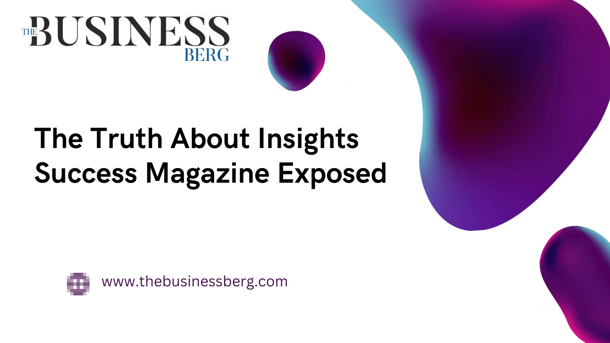 The Truth About Insights Success Magazine Exposed.pptx