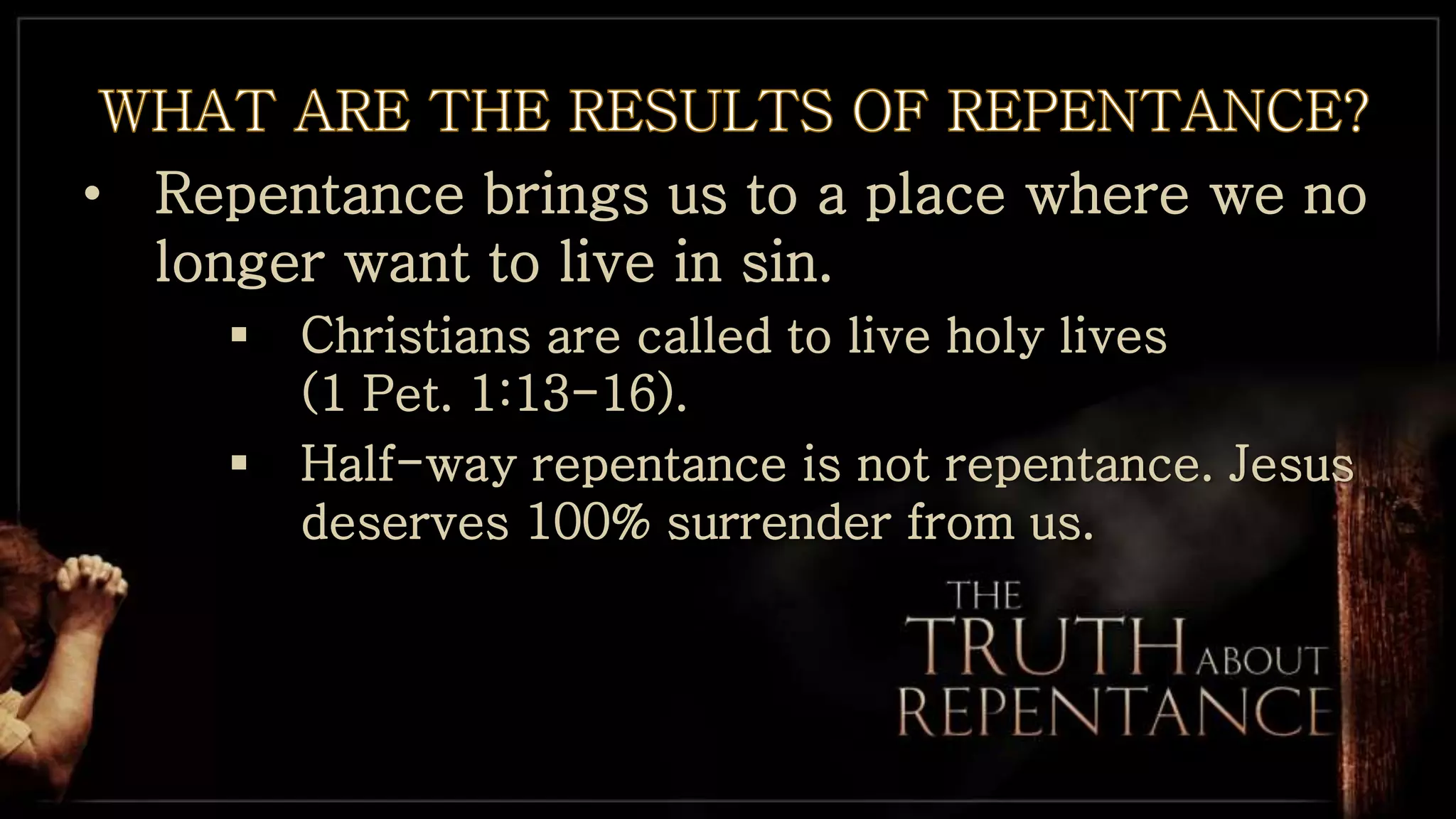 The truth about repentance | PPTX