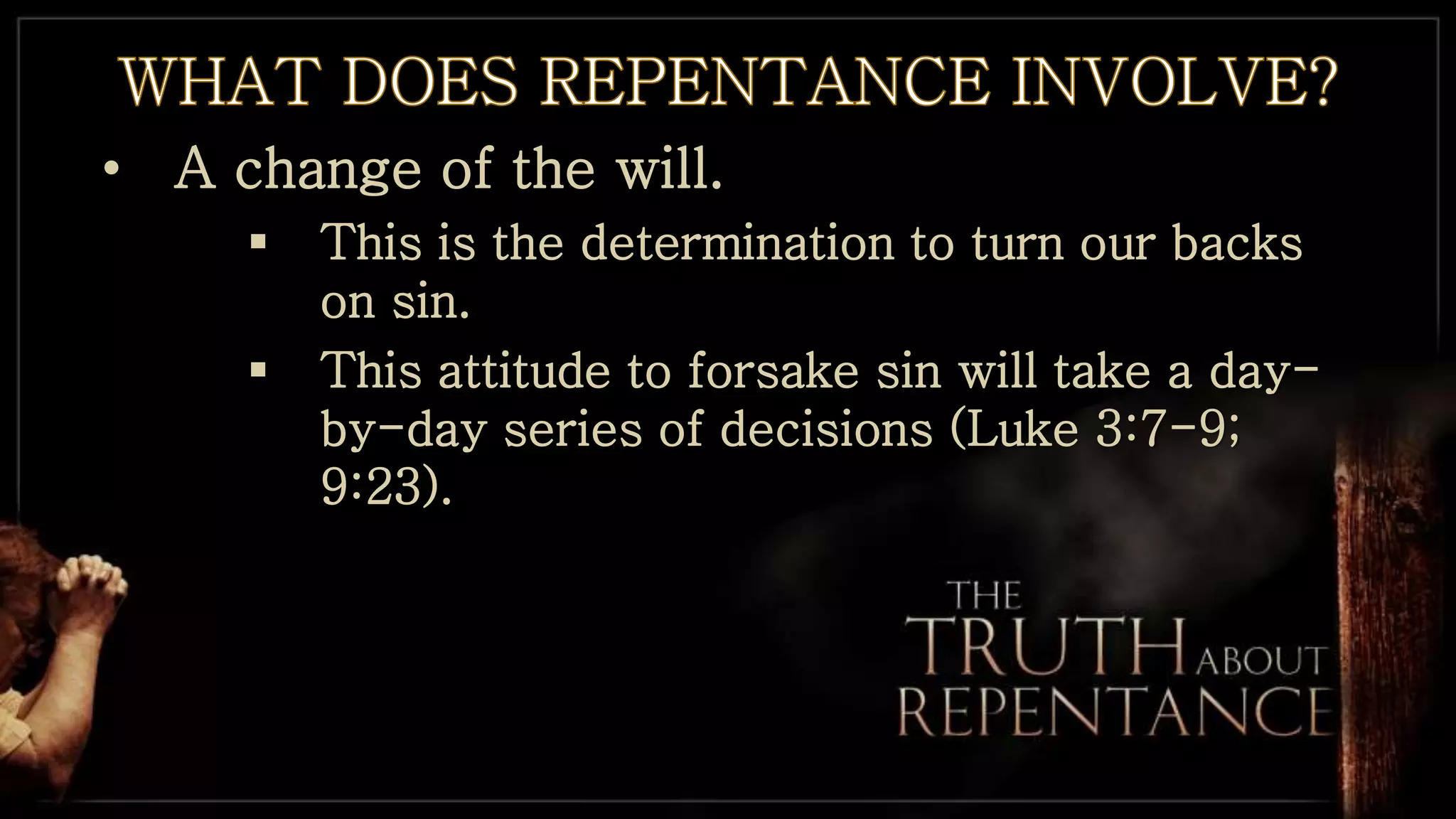 The truth about repentance | PPTX