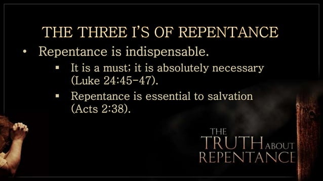 The truth about repentance | PPTX