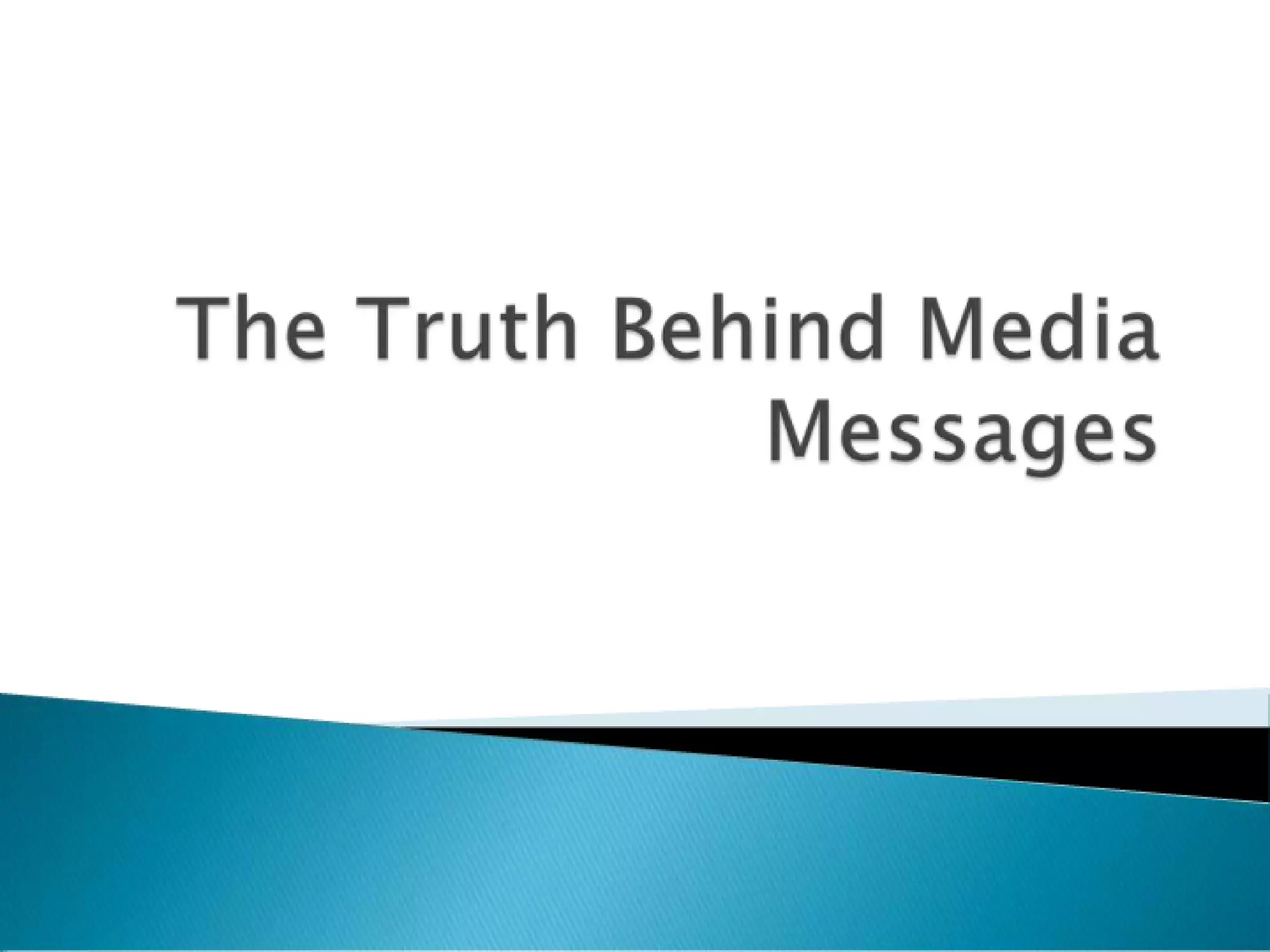 The truth behind media messages | PDF