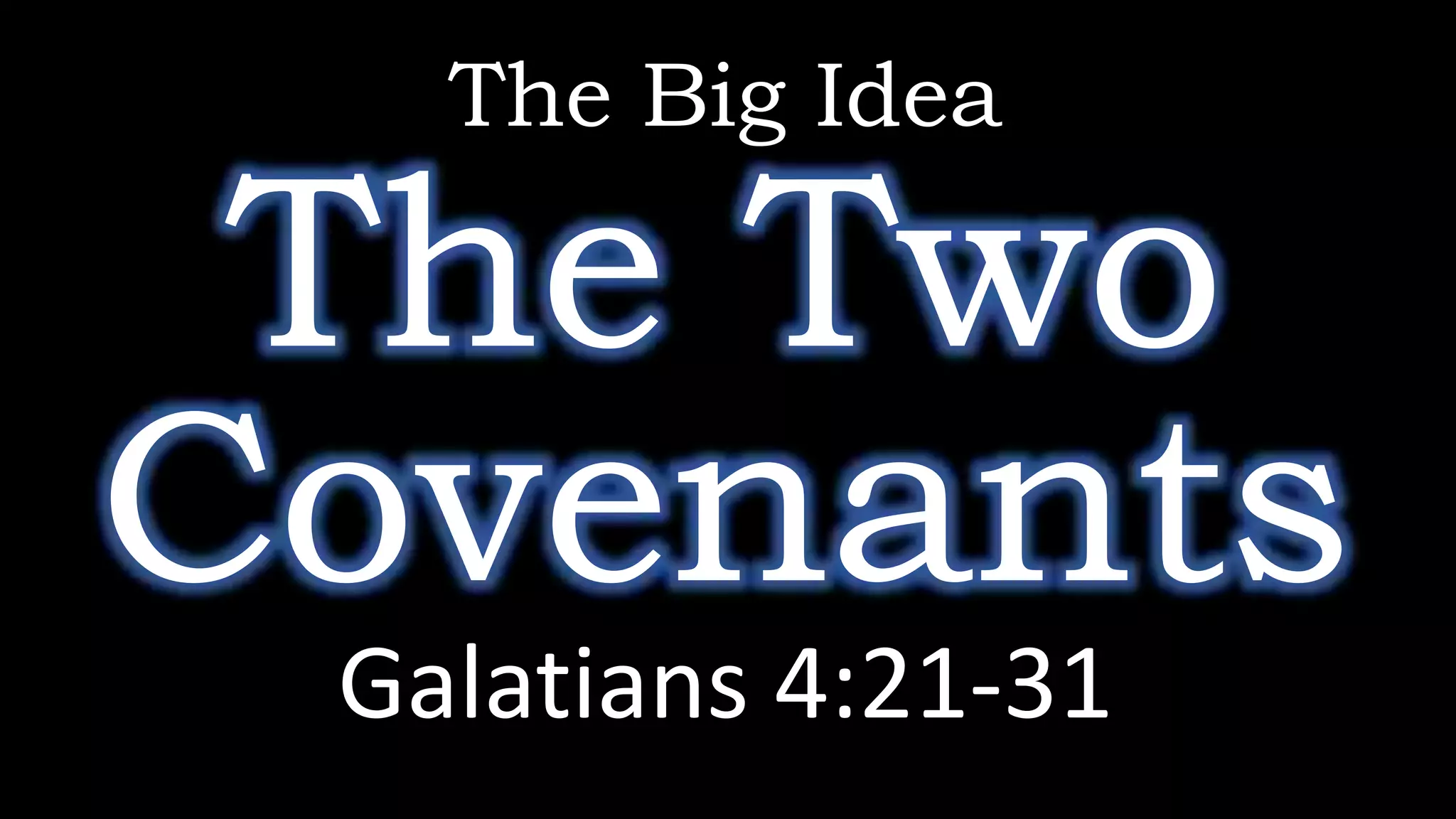 Law & Grace: The Two Covenants | PPTX