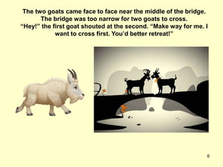 The Two Goats - An Aesop's Fable with Moral Lessons | PPT