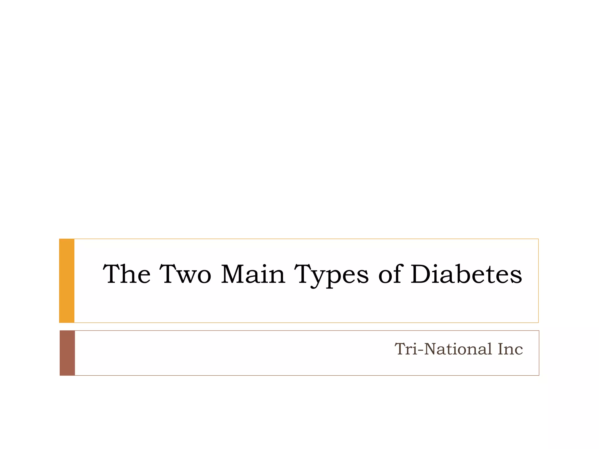 The two main types of diabetes | PPTX