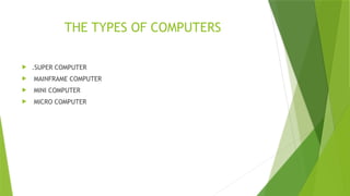 THE TYPES OF COMPUTERS..ppt presentation | PPT