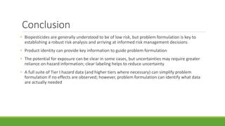 The U.S. Perspective on Problem Formulation for Biopesticides: Shannon ...