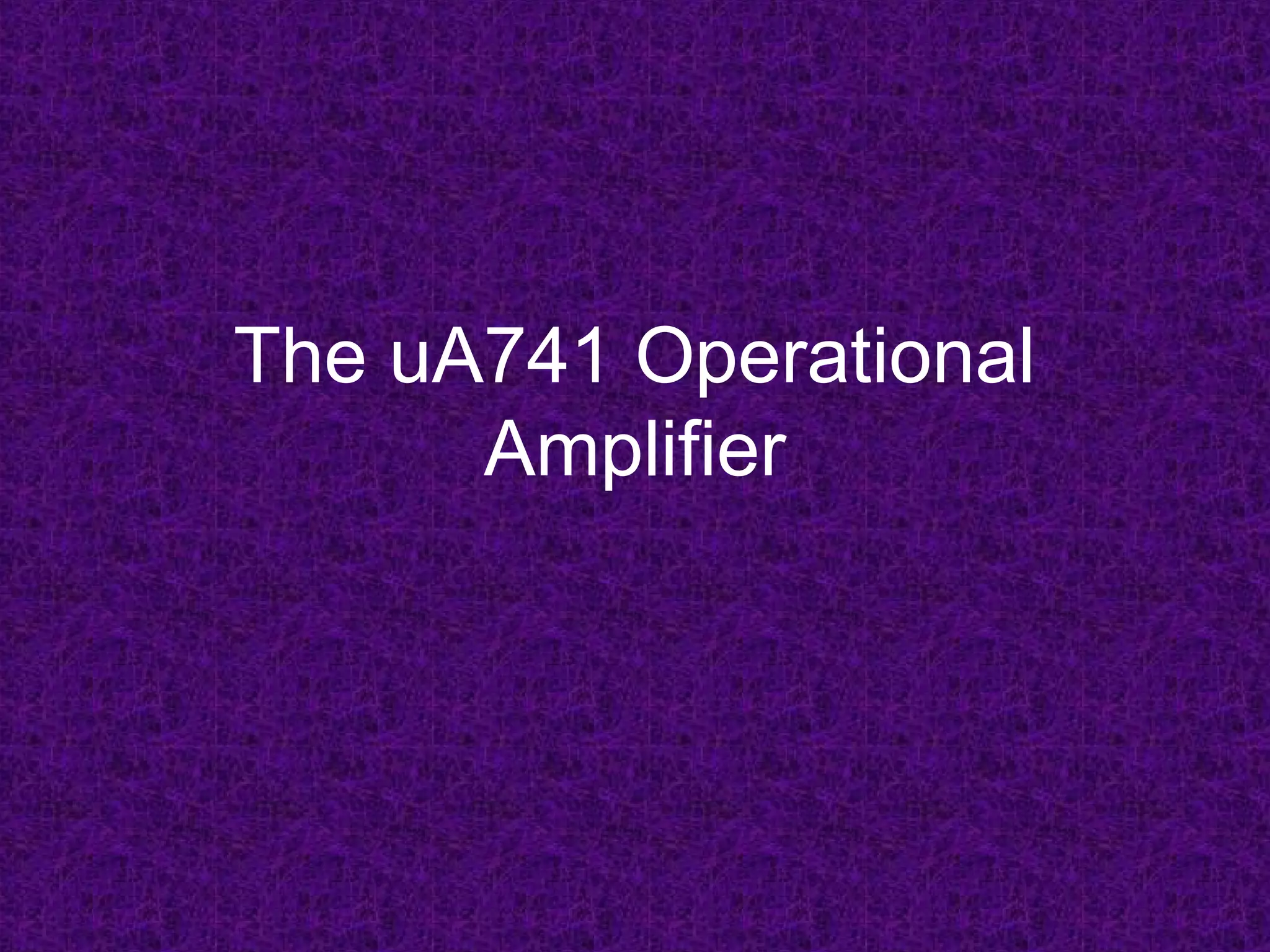 Operational amplifier UA741 | PPT