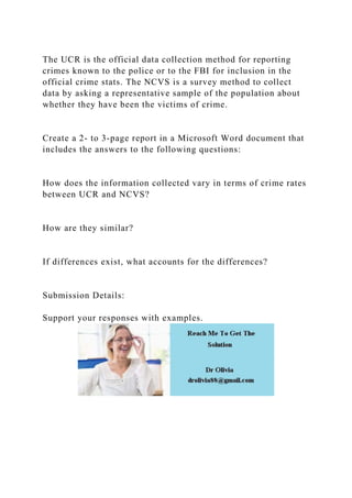 The UCR is the official data collection method for reporting crimes .docx