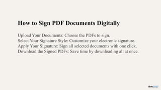 The Ultimate Guide to Bulk PDF Signing with ByteSigner.pptx