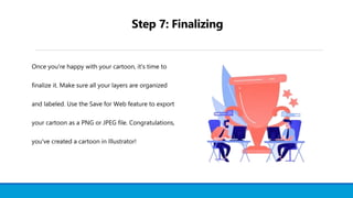 The Ultimate Guide To Cartooning In Illustrator | PPTX