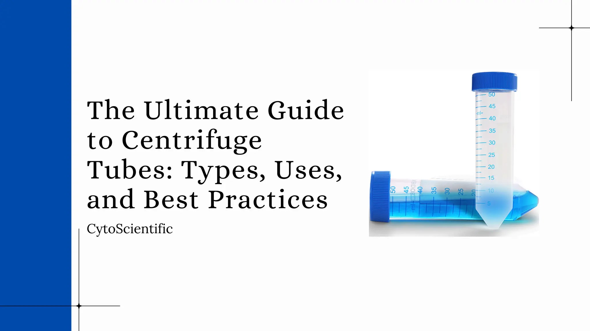 The Ultimate Guide to Centrifuge Tubes Types, Uses, and Best Practices.pdf