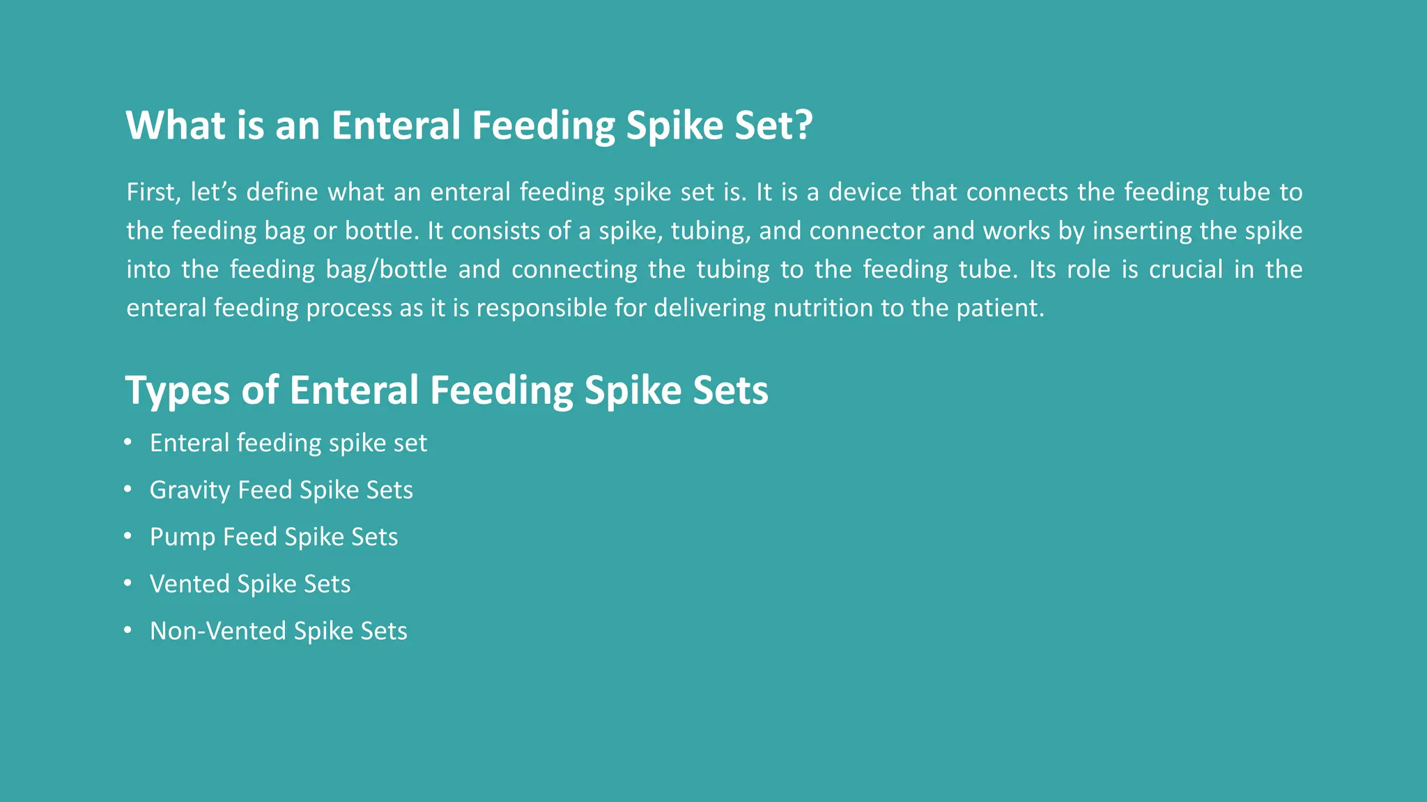 Enteral Feeding Spike Sets: Complete Guide | PPTX