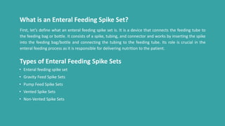Enteral Feeding Spike Sets: Complete Guide | PPT