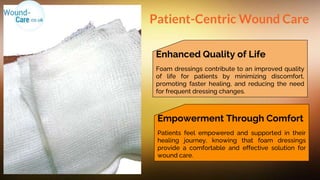 The Ultimate Guide to Foam Dressings for Wound Care.pptx