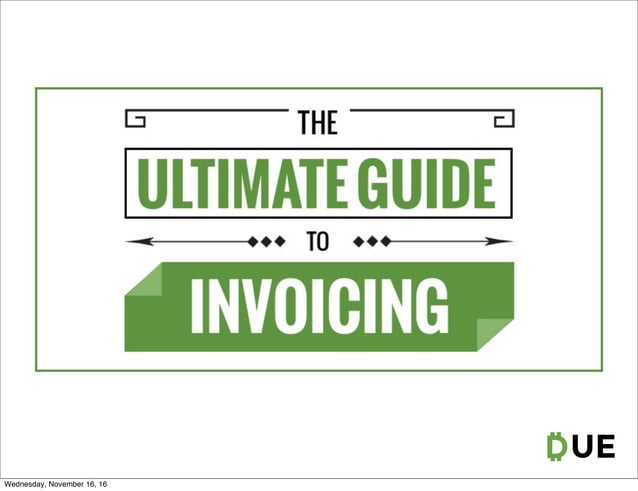 The Ultimate Guide to Invoicing | PDF
