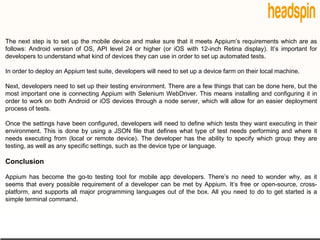 The ultimate guide to mobile app testing with appium | PPT