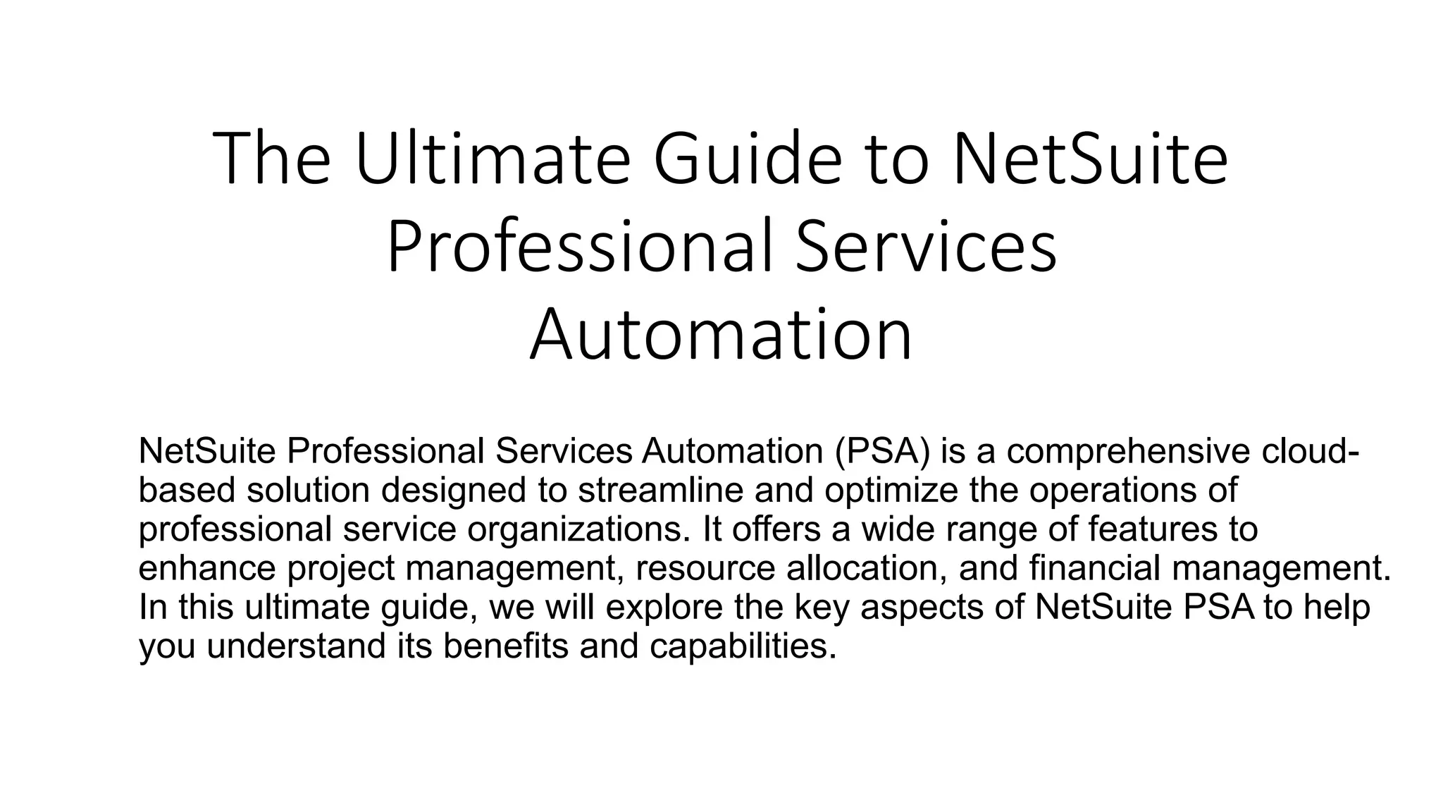 The Ultimate Guide to NetSuite Professional Services Automation.pptx