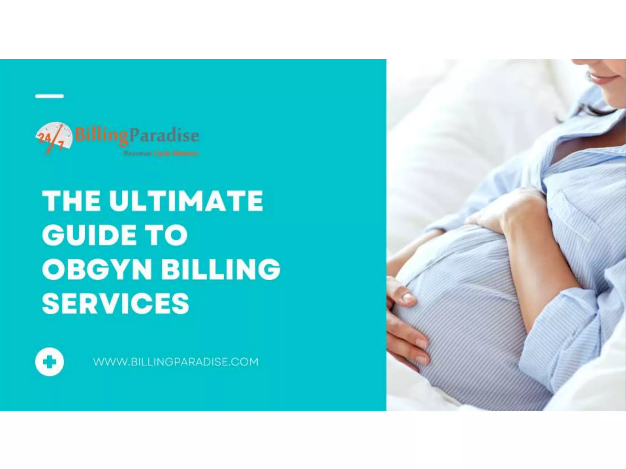 The Ultimate Guide To OBGYN BILLING SERVICES.pptx
