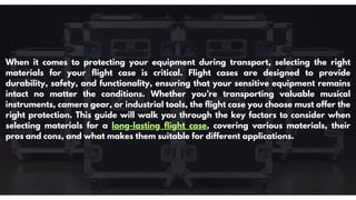 The Ultimate Guide to Selecting Materials for a Long-Lasting Flight ...