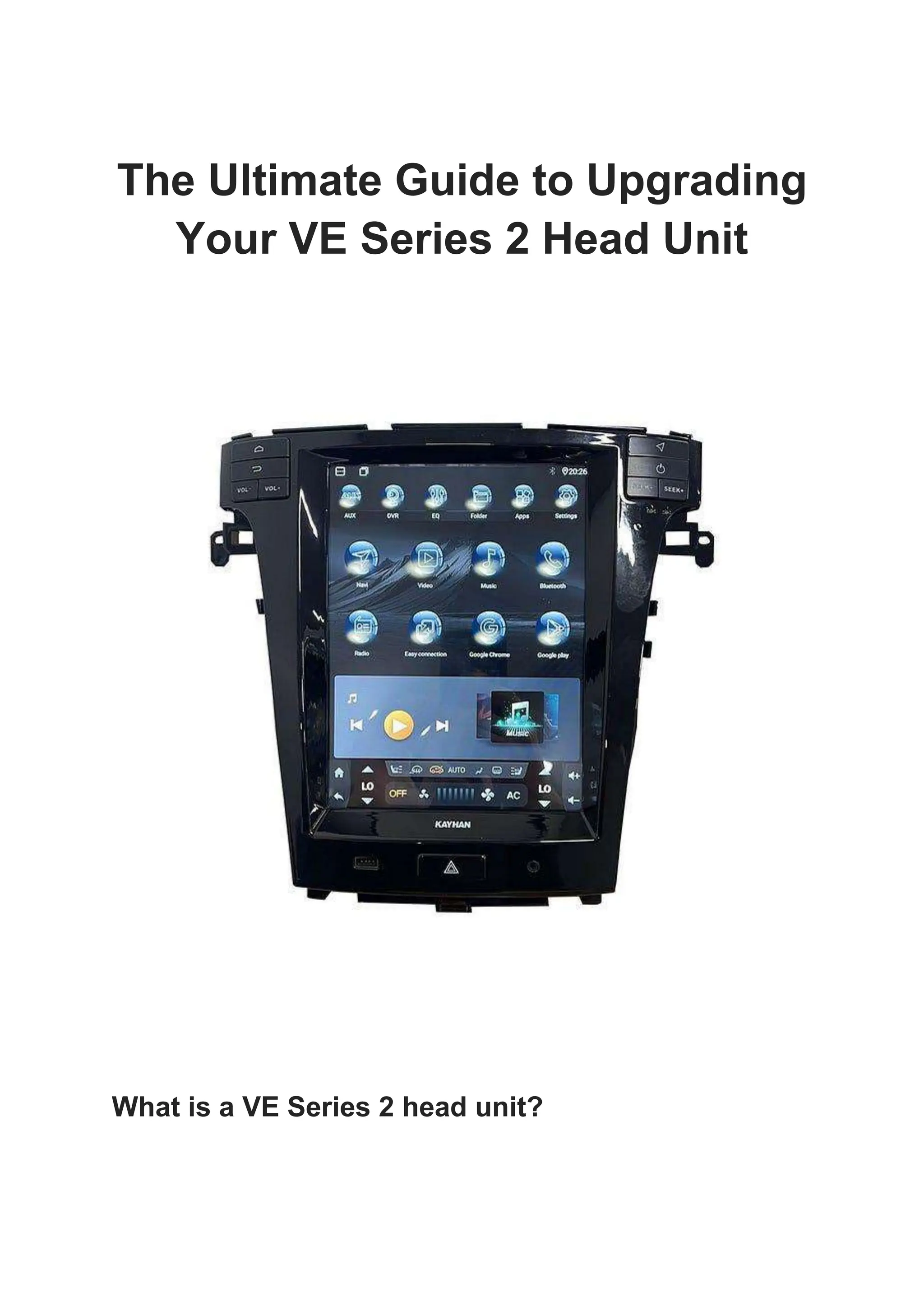The Ultimate Guide to Upgrading Your VE Series 2 Head Unit | DOCX