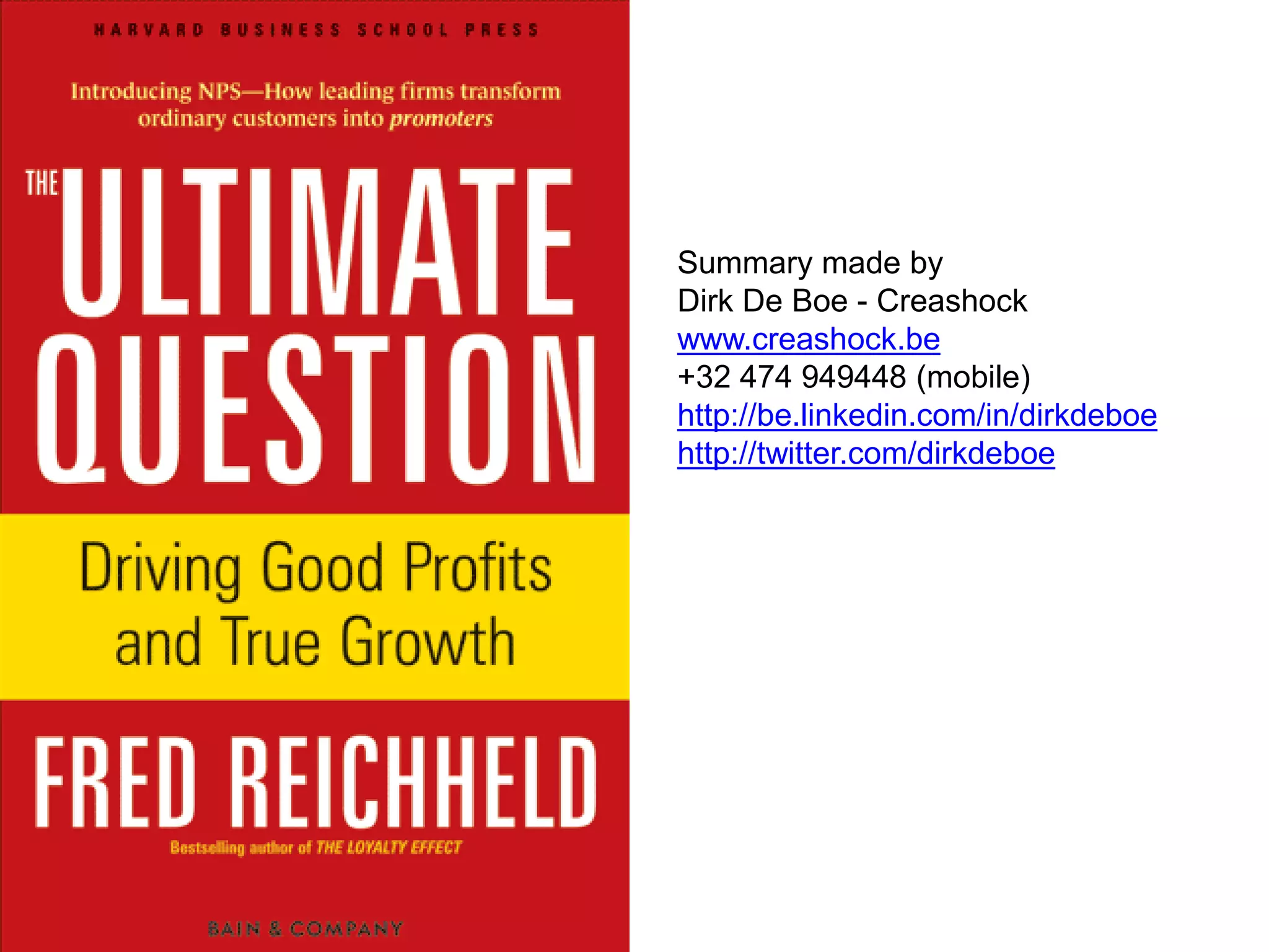 The ultimate question fred reichheld summary dirk de boe creashock | PPT