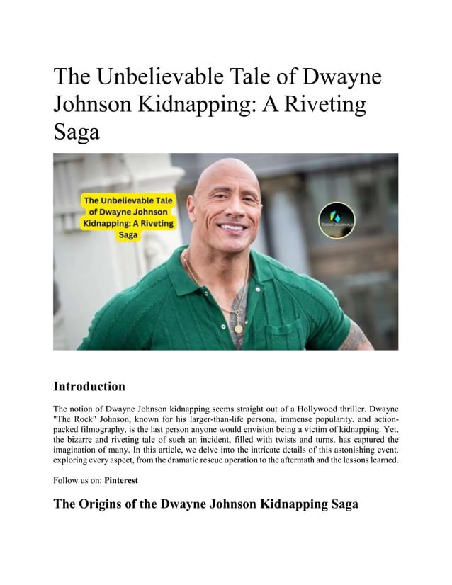 The Unbelievable Tale of Dwayne Johnson Kidnapping: A Riveting Saga ...