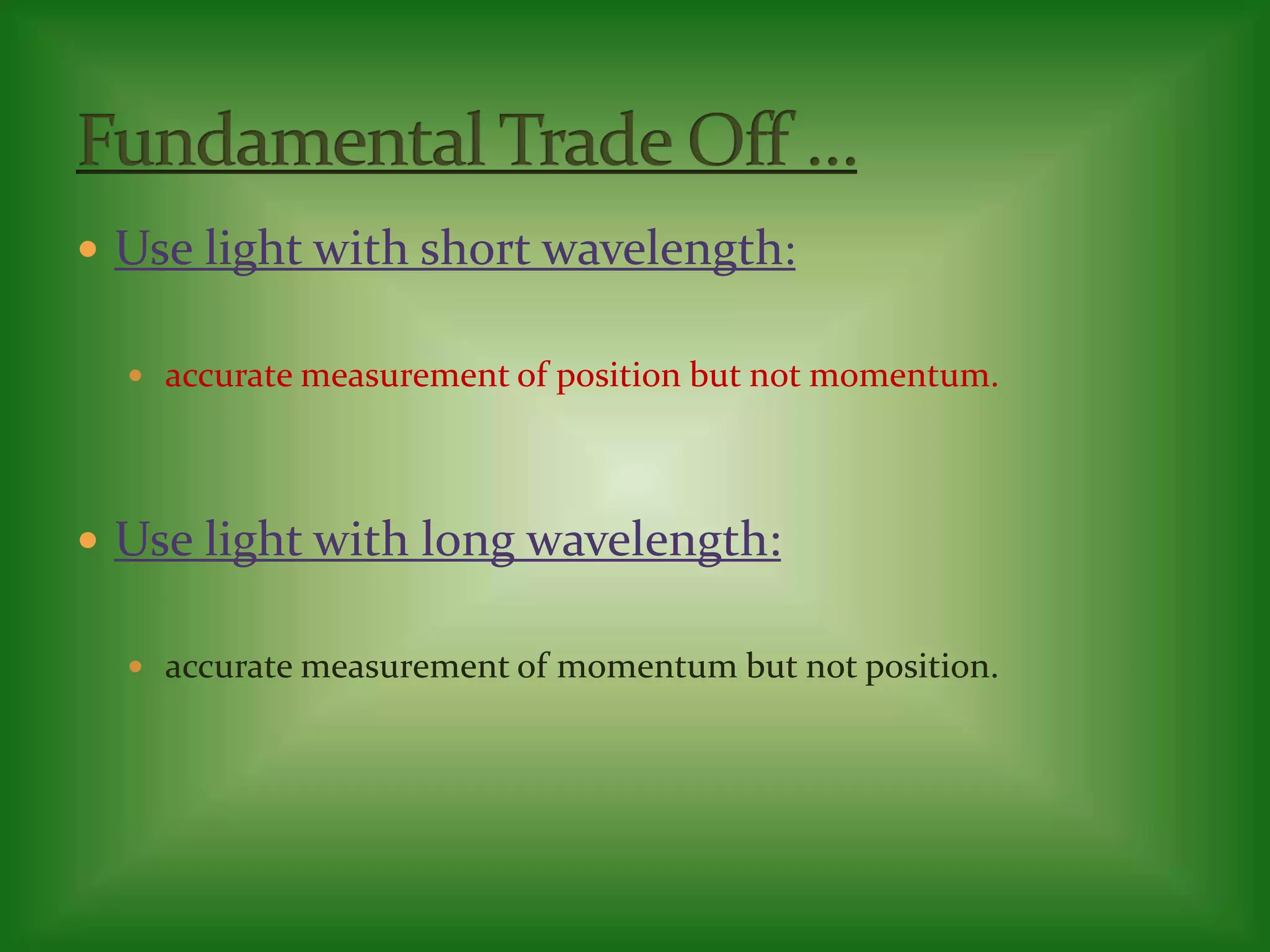 The uncertainty principle | PPTX