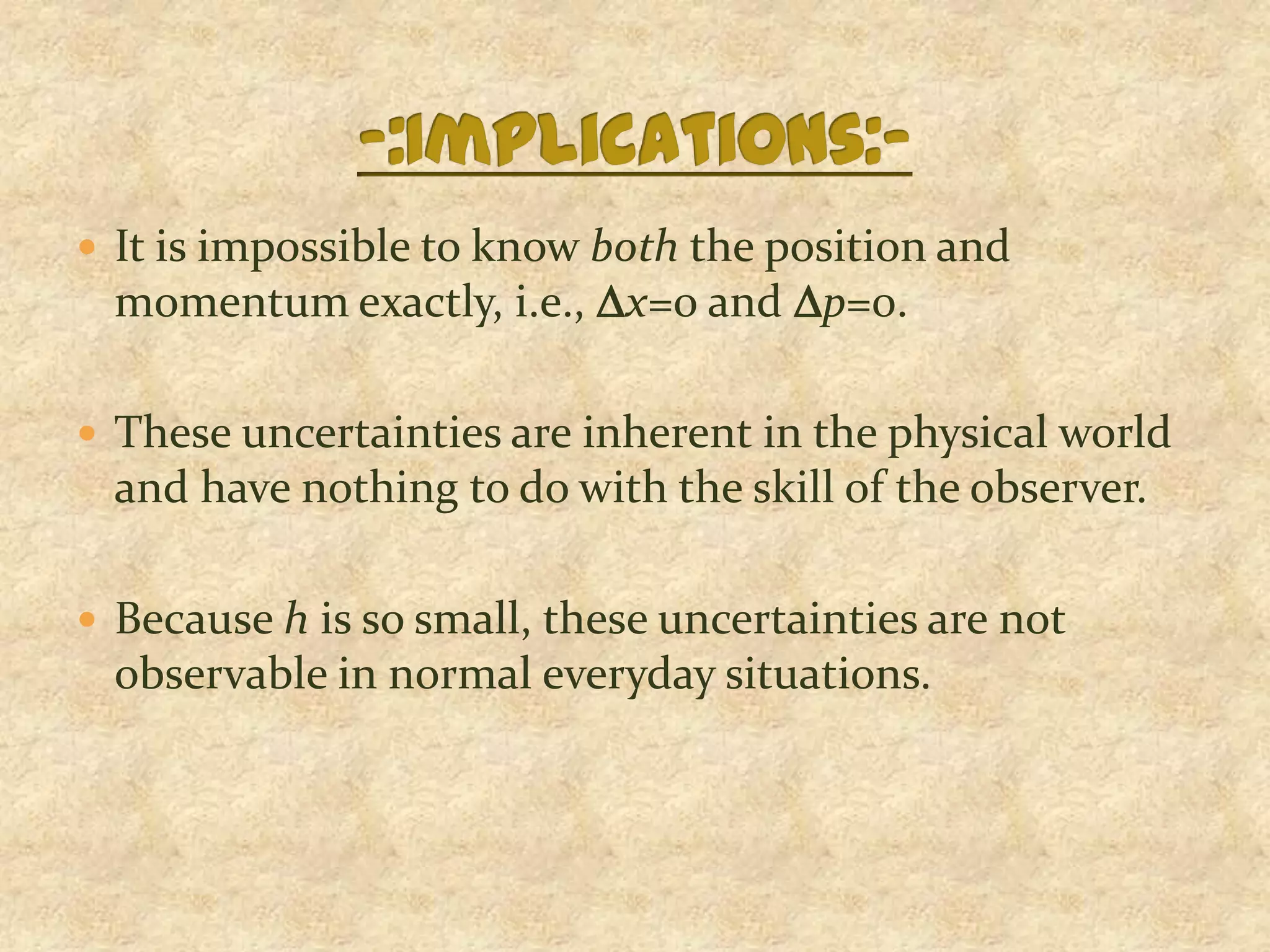 The uncertainty principle | PPTX