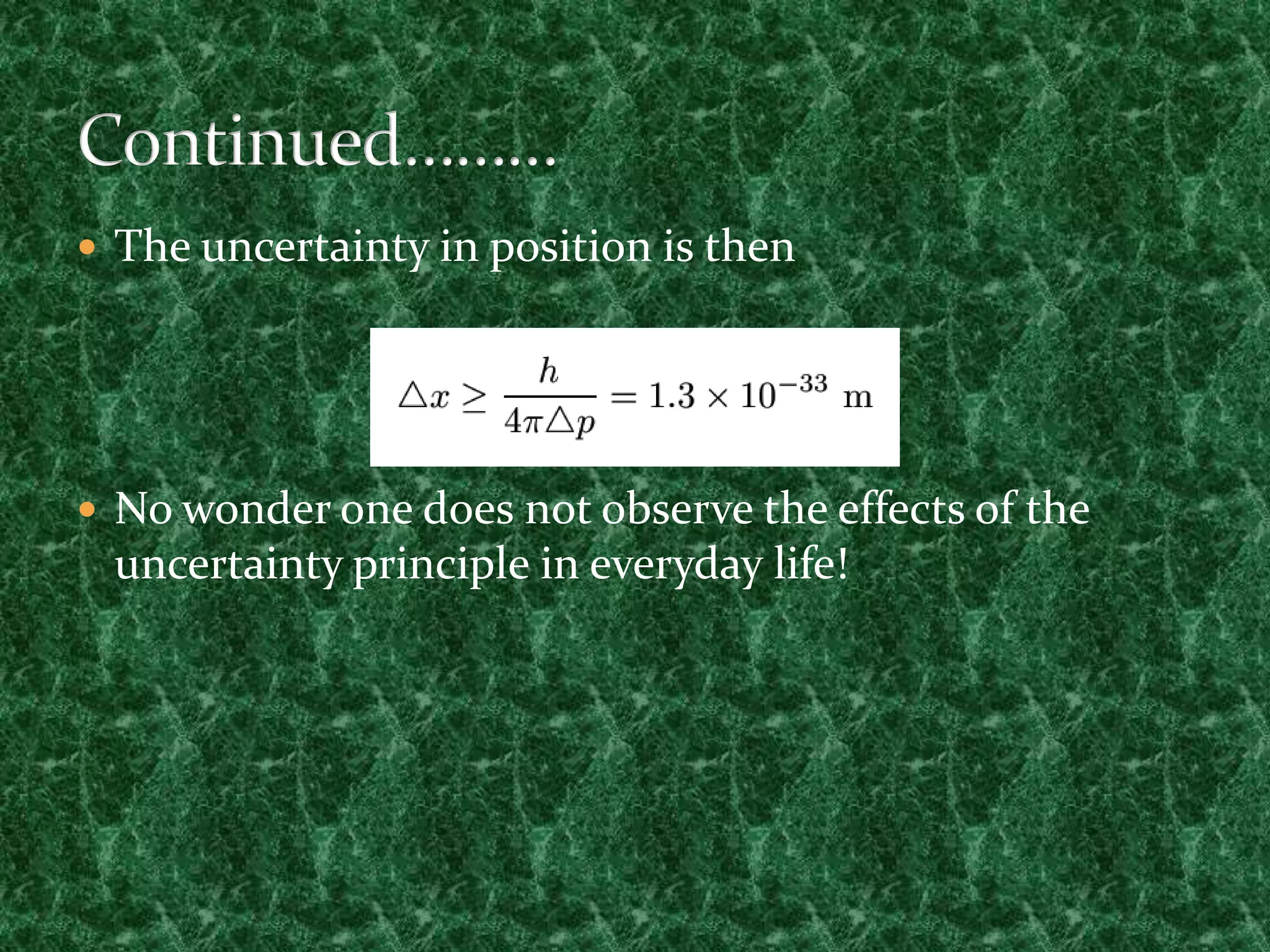 The uncertainty principle | PPTX