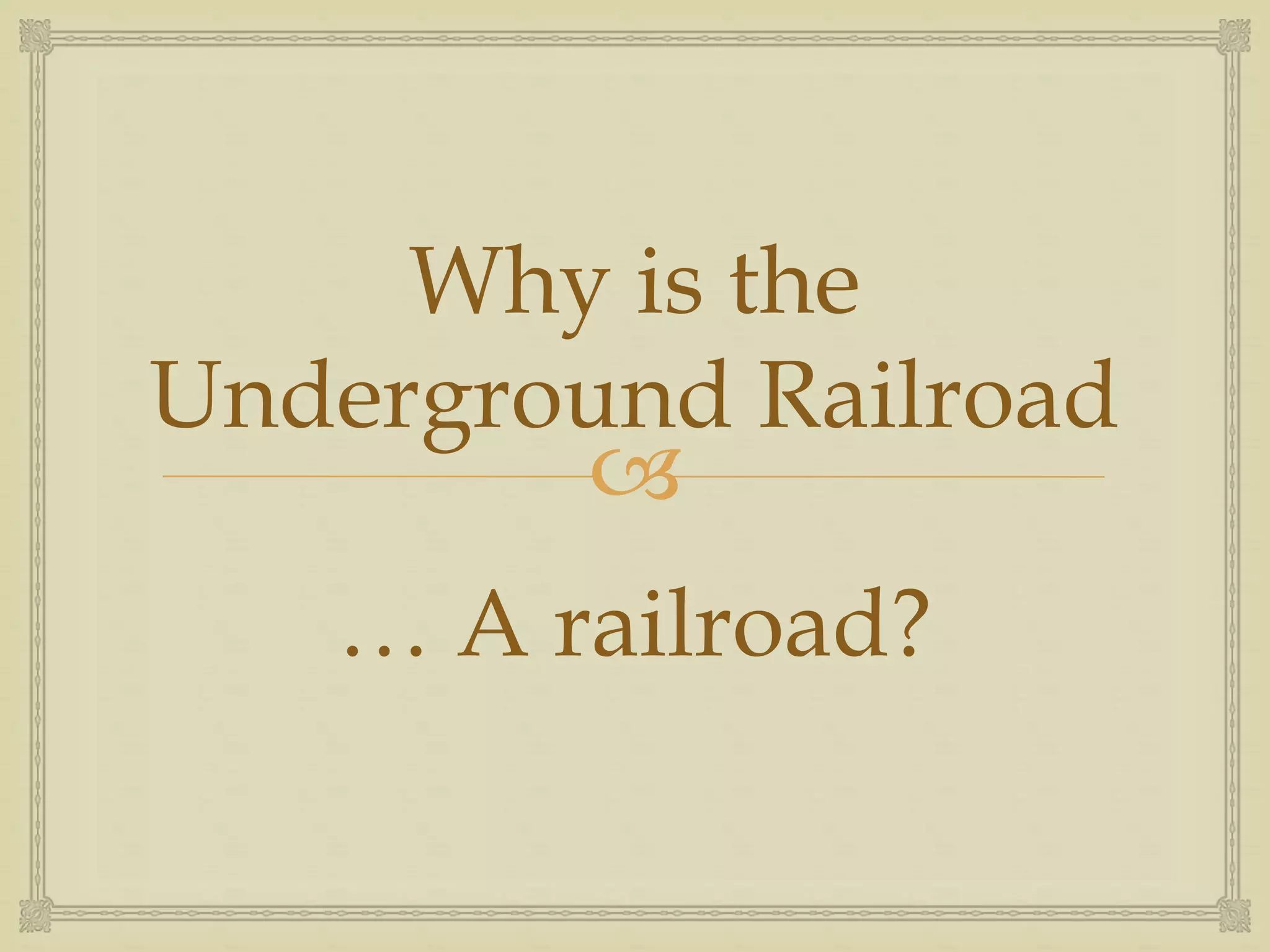 The Underground Railroad | PPTX