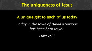The Uniqeness Of Jesus | PPT