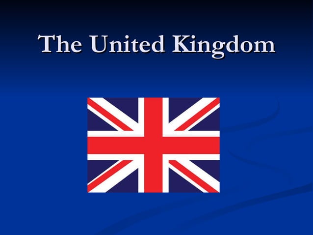 The united kingdom_presentation 2 | PPT