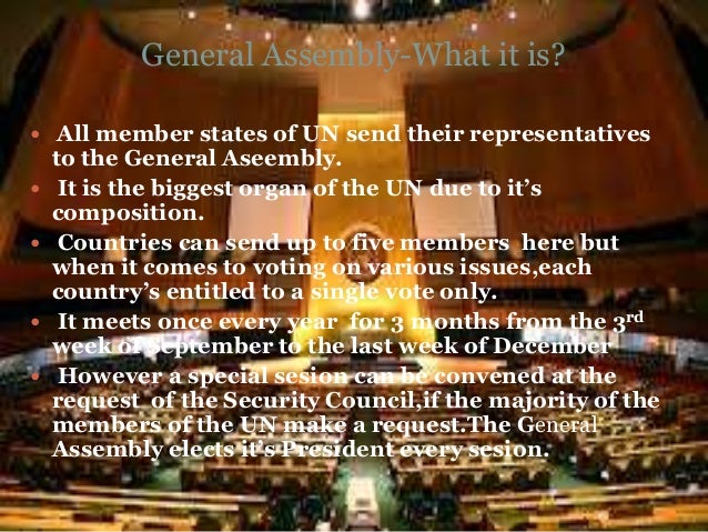 The united nations-general assembly - ALL ABOUT THE GENERAL ASSEMBLY