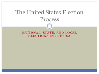 The united states election process | PPTX