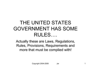 The United States Government Has Some New Rules | PPT