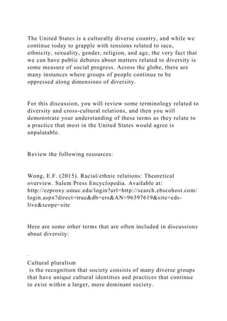The United States is a culturally diverse country, and while we cont.docx