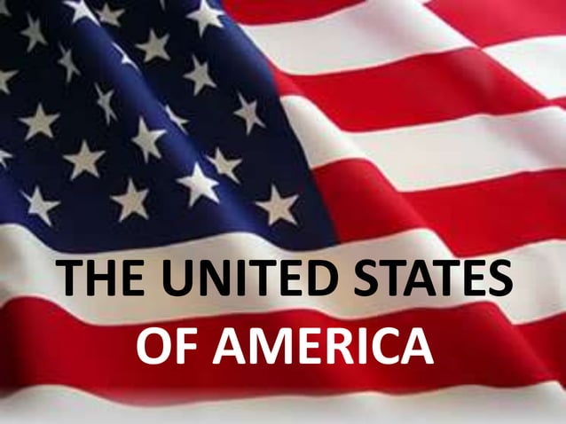 THE UNITED STATES OF AMERICA.pptx