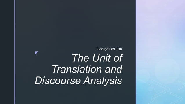 The unit of translation and discourse analysis | PPTX