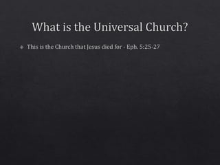 The Universal Church and the Local Church | PPTX
