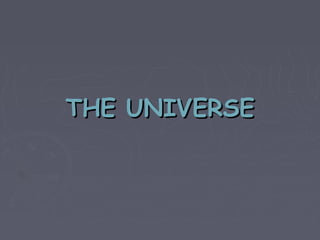 The universe | PPT
