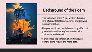 THE UNKNOWN CITIZEN.pptx