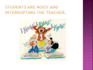 The Unruly Classroom | PPTX