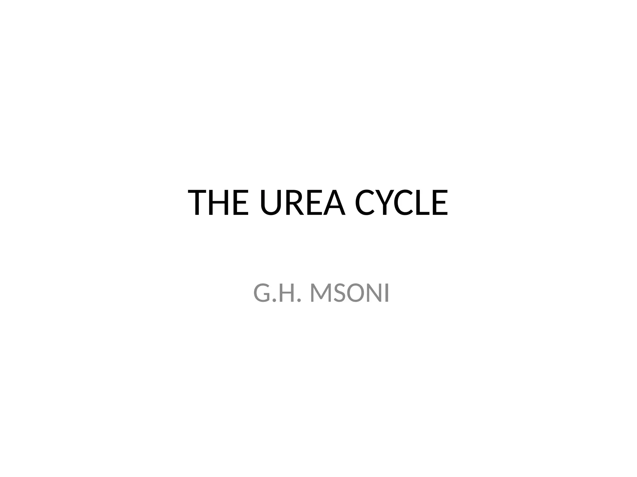 THE UREA CYCLE lecture outline sem.pptx