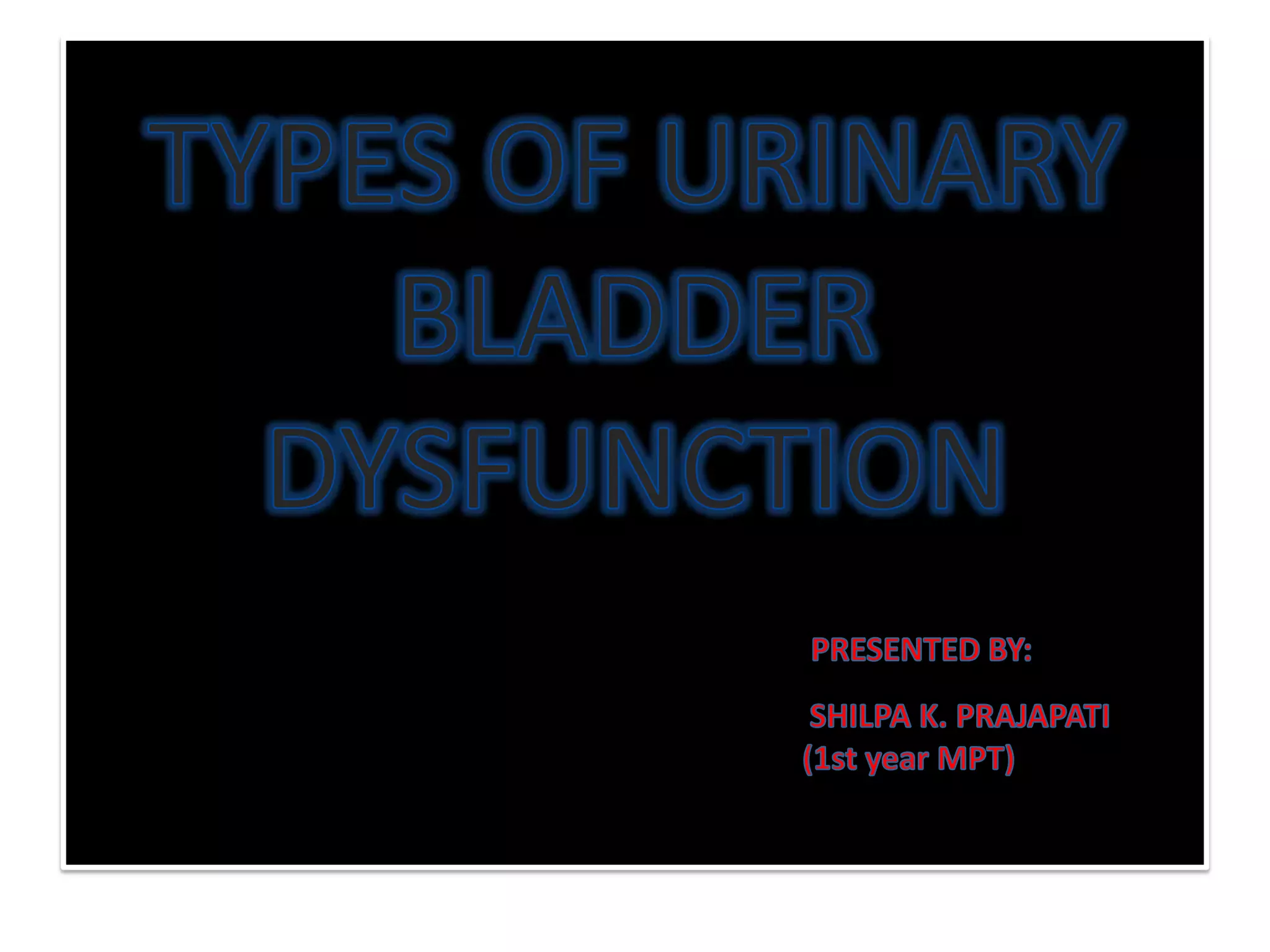 The urinary bladder | PPTX