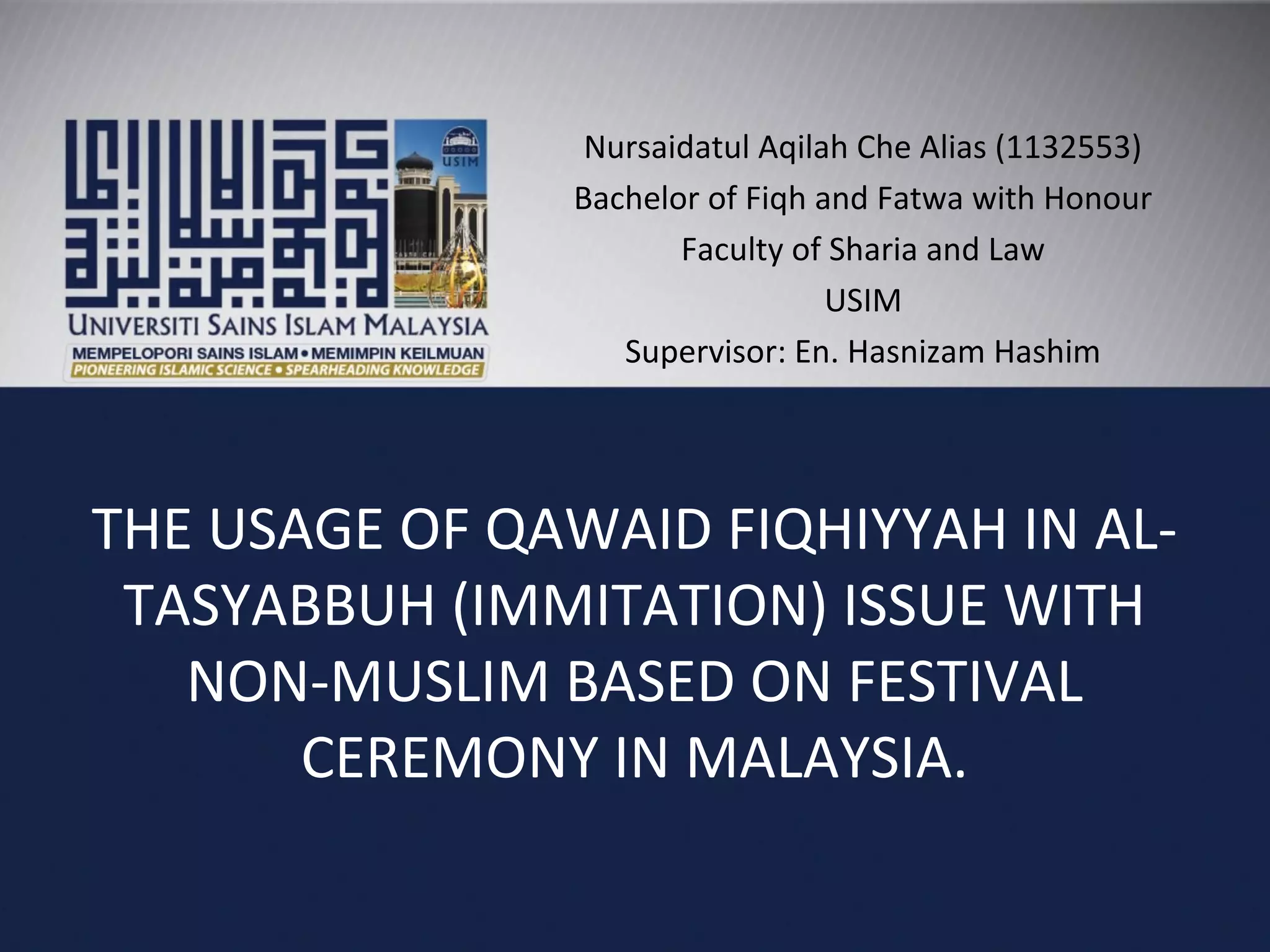 The usage of qawaid fiqhiyyah in al tasyabbuh (immitation) issue with ...