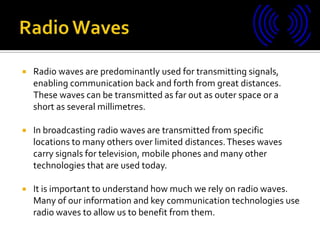 The use and importance of radio waves | PPTX