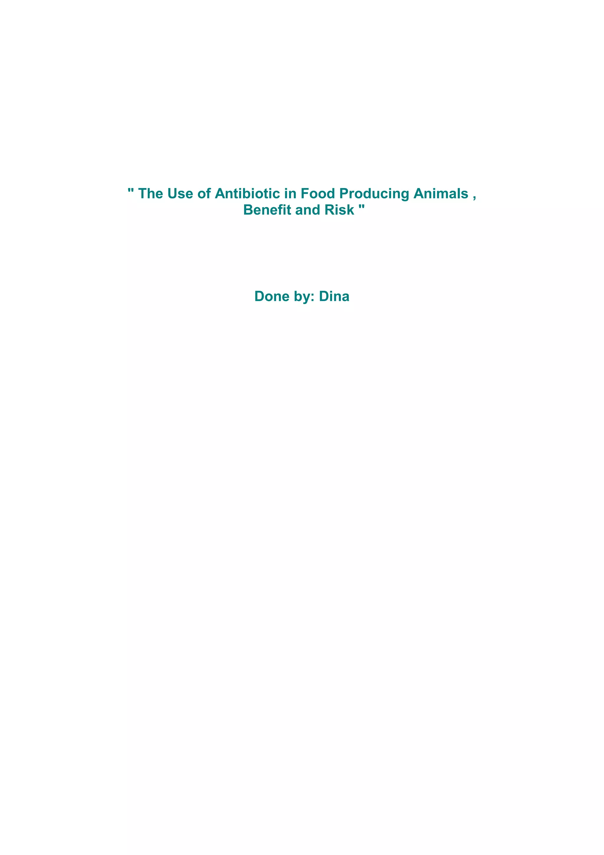 The Use Of Antibiotic In Food Producing Animals , | PDF