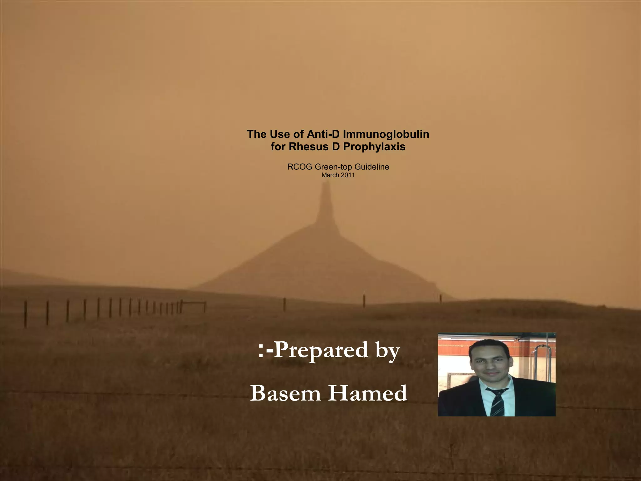 The use of anti D (rcog guidelines) | PPT