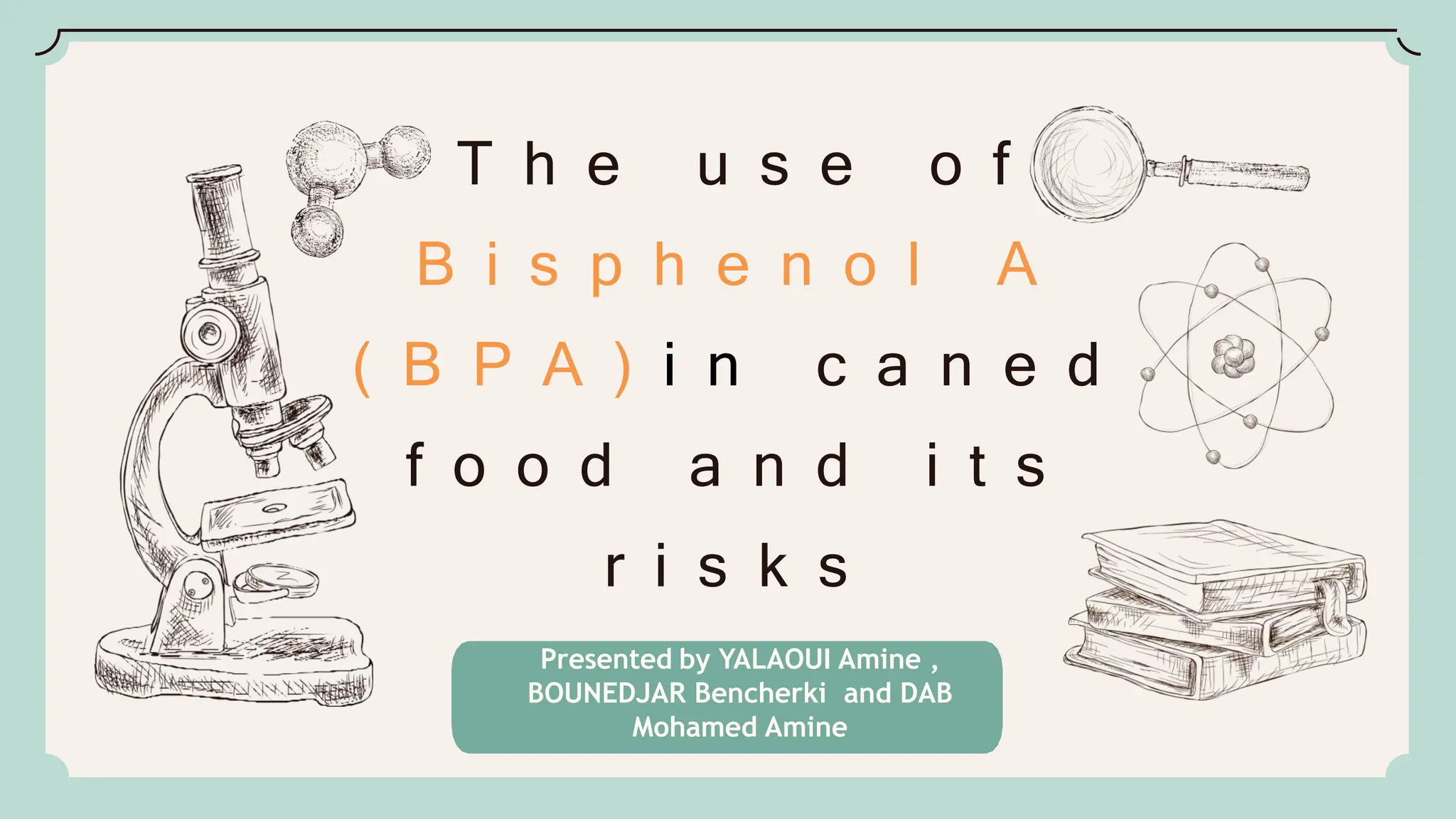 THE USE OF BPA IN CANNED FOOD .pptx
